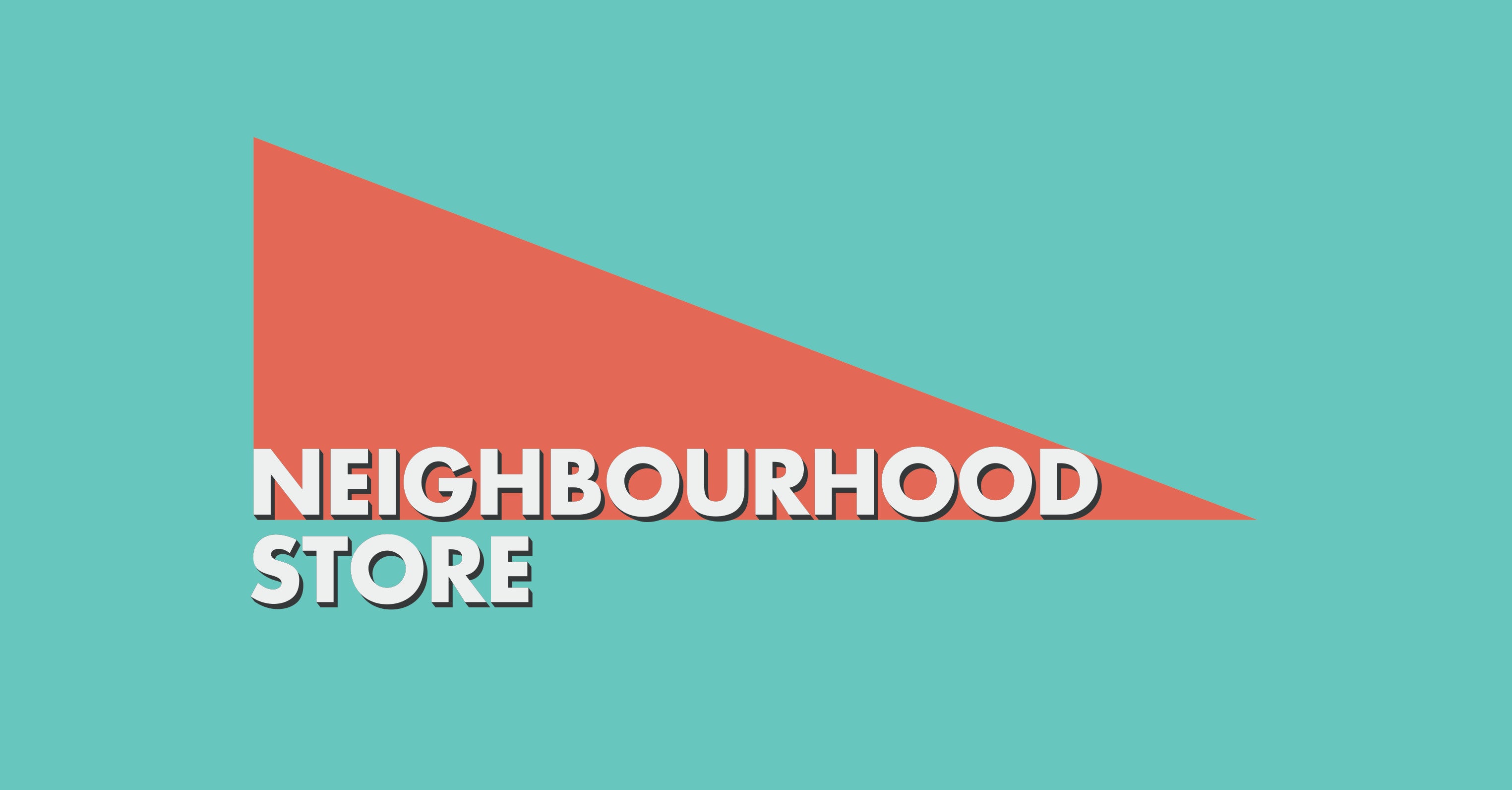 Neighbourhood Store – Neighbourhood Store